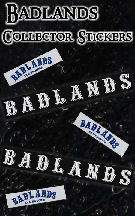 www.sk8kings.com: BADLANDS SKATEBOARDS COLLECTOR STICKER