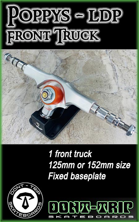 www.sk8kings.com: Dont Trip Front Truck - Poppy LDP 125/152mm (One Truck)